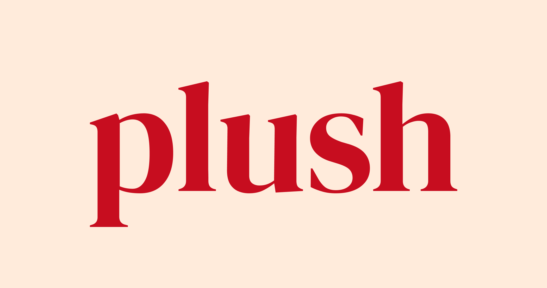 Plush - The new way of living